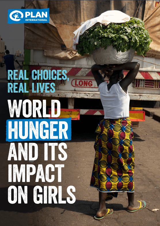 World Hunger and its Impact on Girls (2022) | Plan International