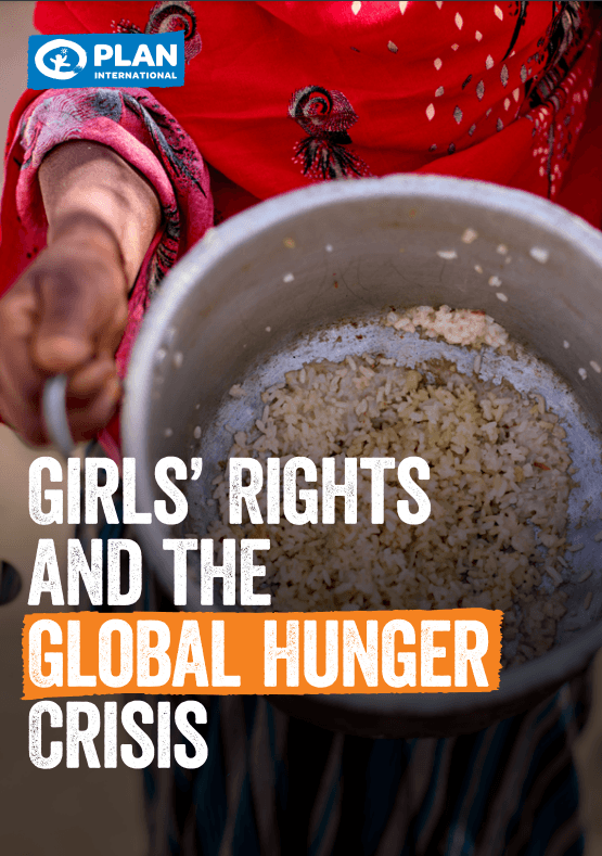 Girls’ Rights and the Global Hunger Crisis | Plan International
